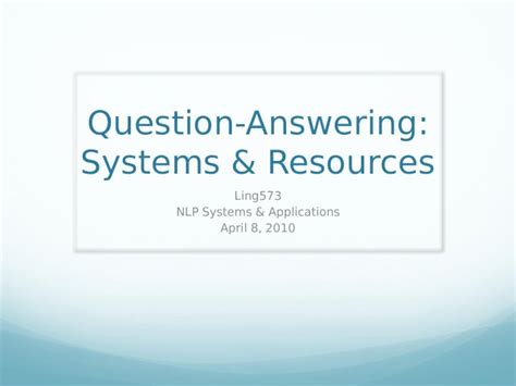 Pptx Question Answering Systems And Resources Dokumentips