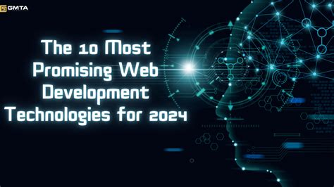 Top 10 Web Development Technologies In 2024 Gmta