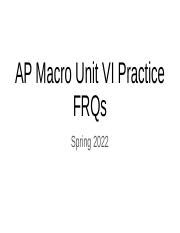 AP Macro Unit VI Practice FRQs Pptx AP Macro Unit VI Practice FRQs Spring 2022 1 Assume The