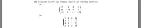 Solved 4 Compute The Row And Column Sums Of The Following