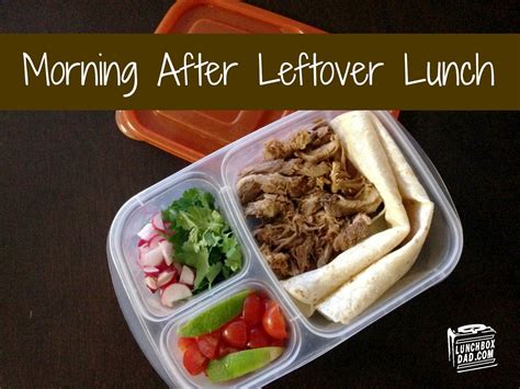 Lunchbox Dad Morning After Leftover Lunch