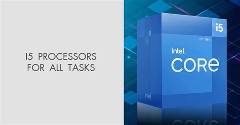 Best I5 Processors For Everyday Tasks Comparison Tests