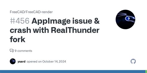 appimage issue and crash with realthunder fork · issue 456 · freecad