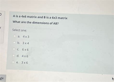 A Is A 46 Matrix And B Is A 63 MatrixWhat Are Chegg Com