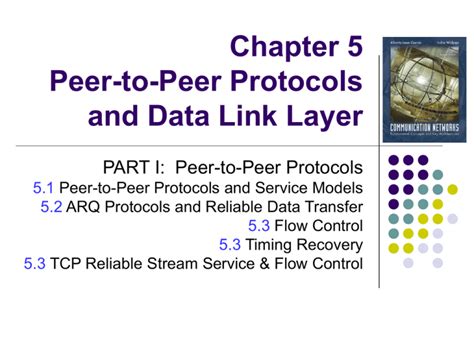 Peer To Peer Protocols And Data Link Layer
