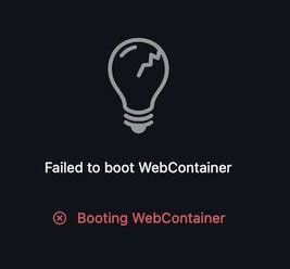 Web Container Failed To Boot Issue 736 Stackblitz Webcontainer