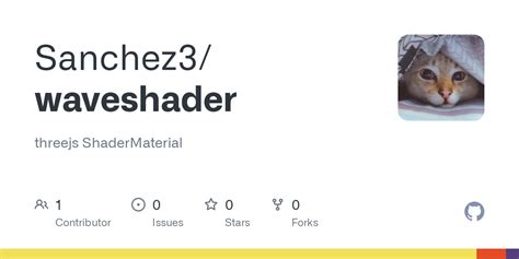 Github Sanchez3waveshader Threejs Shadermaterial
