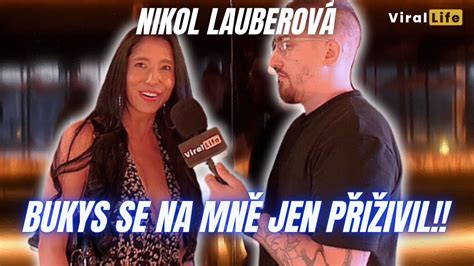 Nikol LauberovÁ Bukys Se Na MnĚ Jen PŘiŽivil Youtube