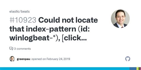 Could Not Locate That Index Pattern Id Winlogbeat Click Here To
