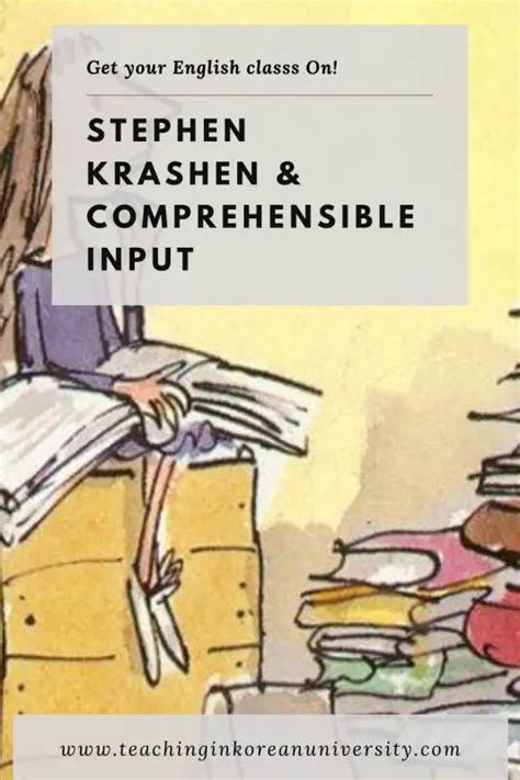 Stephen Krashen And Comprehensible Input Theory Extensive Reading