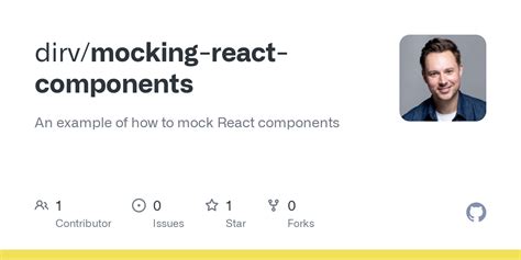Github Dirv Mocking React Components An Example Of How To Mock React