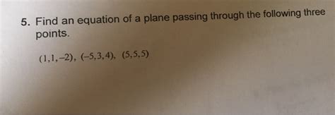 Solved Find An Equation Of A Plane Passing Through The Chegg