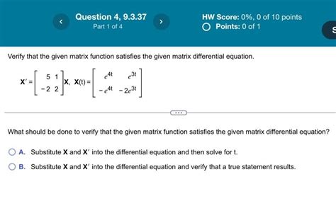 Solved Verify That The Given Matrix Function Satisfies The Chegg Com