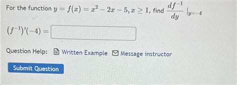 Solved For The Function Y F X X2 2x 5 X≥1 ﻿find