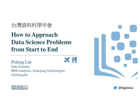 Polong Lin（林伯龍）how To Approach Data Science Problems From Start To End