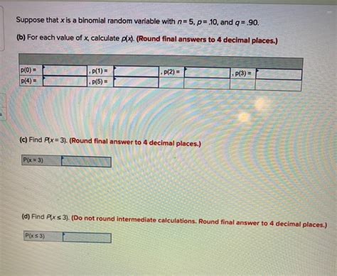 Solved Suppose That X Is A Binomial Random Variable With Chegg