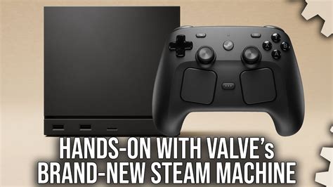 Hands On With Steam Machine Valves Beautiful Pc Console Specs