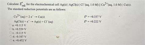Solved Calculate Ecell For The Electrochemical Cell Chegg Com