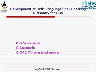 Indian Language Spellchecker Development For Openoffice Org Ppt