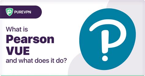 What Is Pearson Vue Port Forwarding On Pearson Vue Application