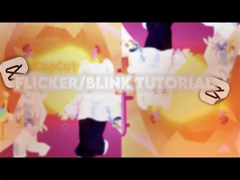 CapCut Flicker Blink Tutorial ItsPotter YouTube