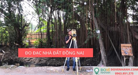 Công Ty đo đạc Nhà đất Đồng Nai Và Cắm Mốc Ranh đất