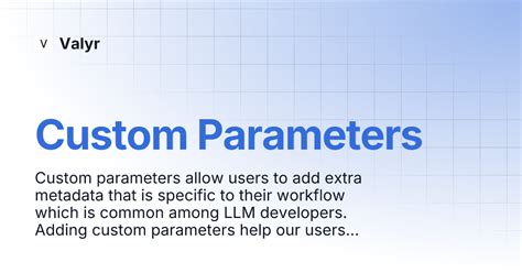 Custom Parameters Valyr