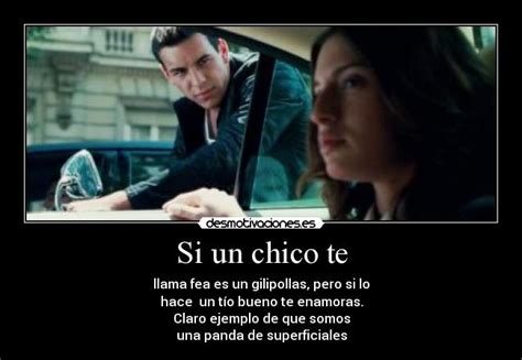 Si Un Chico Te Desmotivaciones