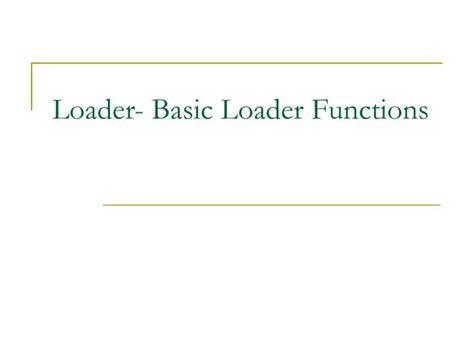 PPT Loader Basic Loader Functions PowerPoint Presentation Free Download ID 4143147