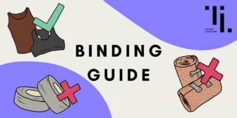 A Binding Guide For All Genders And Gender Expressions Trans Lifeline