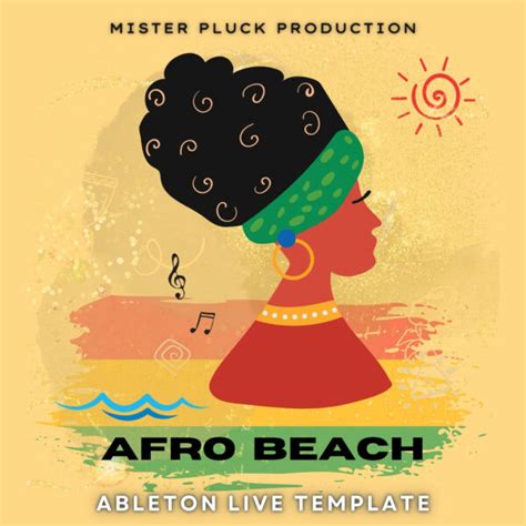 Afro Beach Ableton Live Template Mister Pluck Myloops