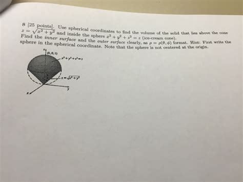 solved use spherical coordinates to find the volume of the