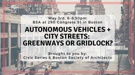Autonomous Vehicles City Streets Gridlock Or Greenways [05 03 18]