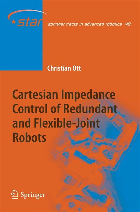 Buy Cartesian Impedance Control Of Redundant And Flexible Joint Robots Online At Desertcartindia