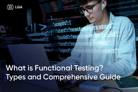 What Is Functional Testing Types And Comprehensive Guide