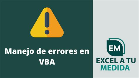 Manejo De Errores De Excel Vba ¡todo Lo Que Necesita Saber Excel A