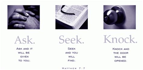 The Key To Prayer Is To Ask Ask Seek Knock
