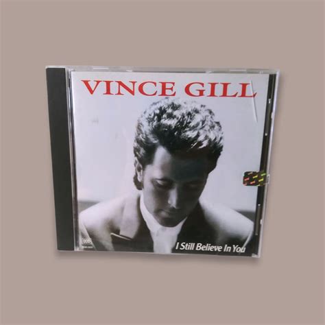 Vince Gill I Still Believe In You Pre Owned Cd 1992 Release Etsy
