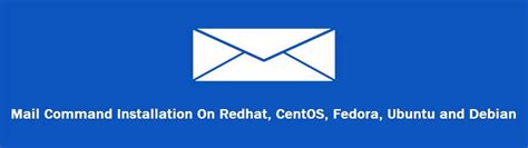 Solved Mail Command Not Found On Centosredhat Or Ubuntudebian Looklinux