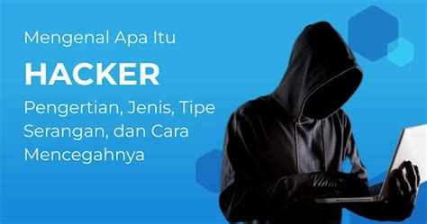 Jenis Jenis Hacking Kediri Siber
