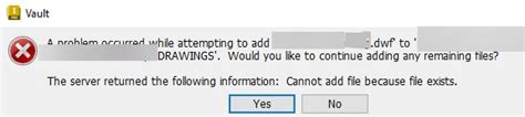 Cannot Add File Because File Exists Check In To Vault From Inventor
