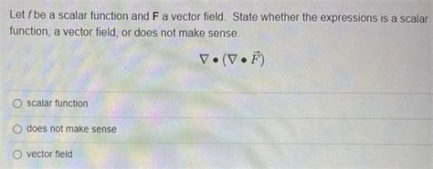 Let F Be A Scalar Function And F A Vector Field