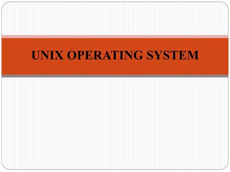 Unix Ppt Pptx Operating Systems Computer Software And Applications