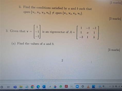 Solved 3 Marks Ii Find The Conditions Satisfied By A And Chegg Com