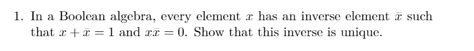 Solved 1 In A Boolean Algebra Every Element X Has An