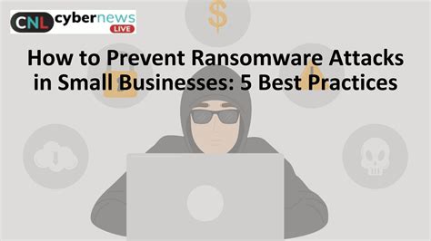 How To Prevent Ransomware Attacks In Small Businesses