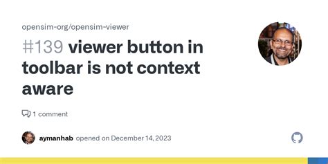 Viewer Button In Toolbar Is Not Context Aware · Issue 139 · Opensim Orgopensim Viewer · Github