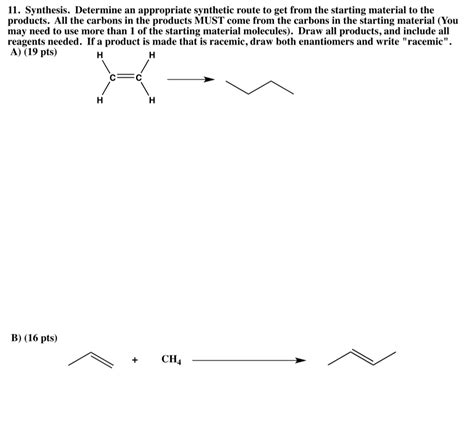 Solved 11 Synthesis Determine An Appropriate Synthetic Chegg Com