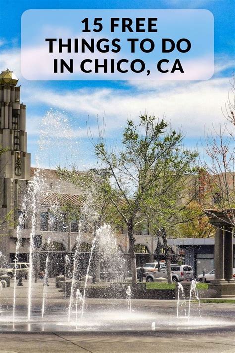 15 Free Things To Do In Chico Ca Free Things To Do Chico California
