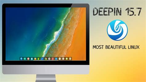 Deepin 15 7 Released Most Beautiful Linux Distro Youtube